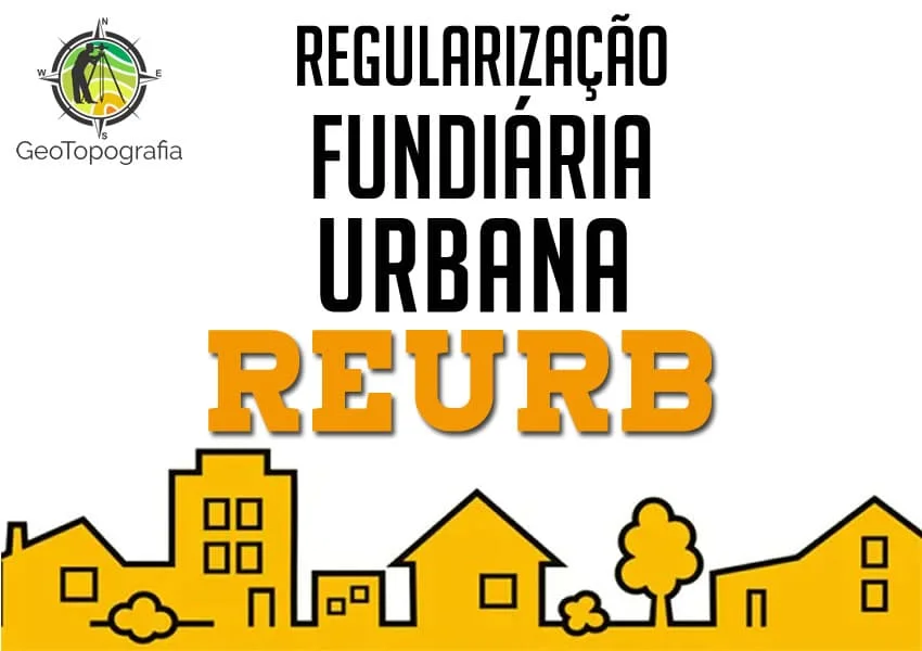 REURB Explicado: Como Ela Pode Beneficiar Sua Propriedade Urbana